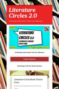 Literature Circles 2.0: Technology-Infused Book Clubs in the Digital ...